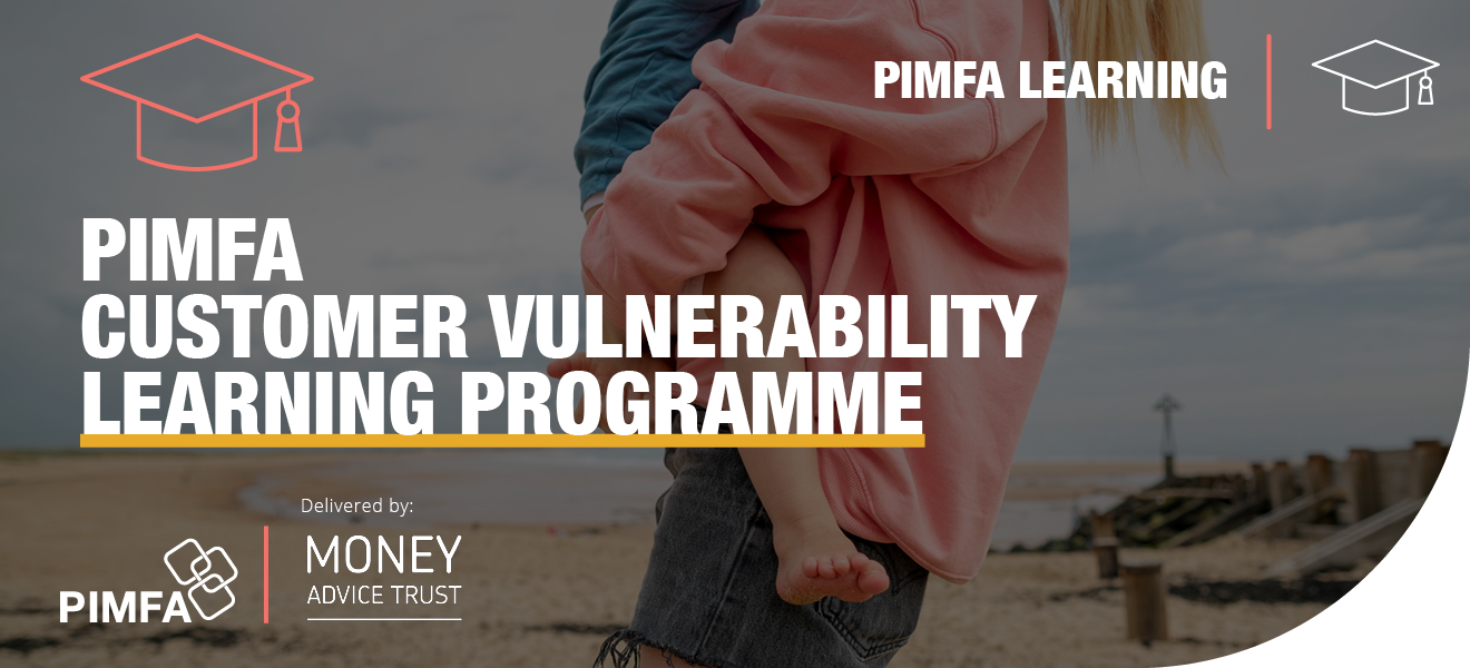 Customer Vulnerability - Policy and Compliance - PIMFA