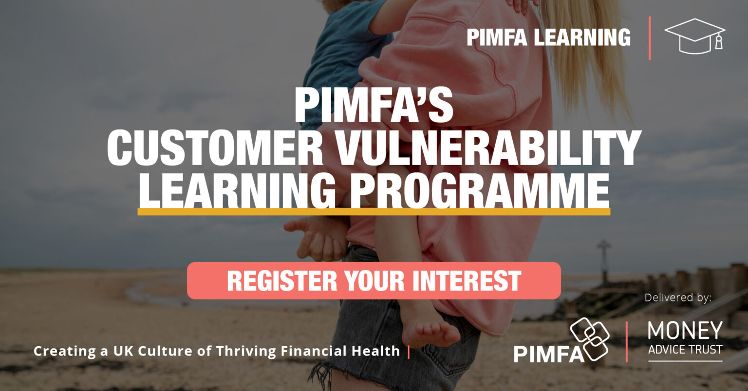 Customer Vulnerability - Policy and Compliance - PIMFA